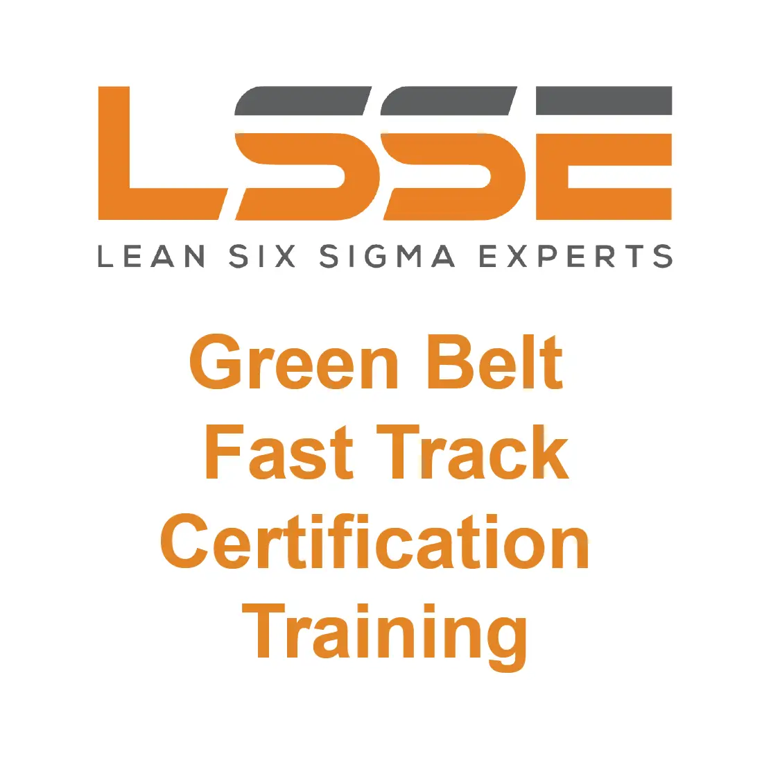 Green Belt Fast Track – Lean Six Sigma Experts